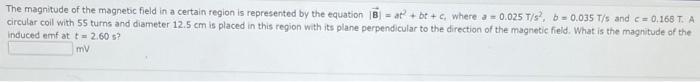 Solved The magnitude of the magnetic field in a certain | Chegg.com