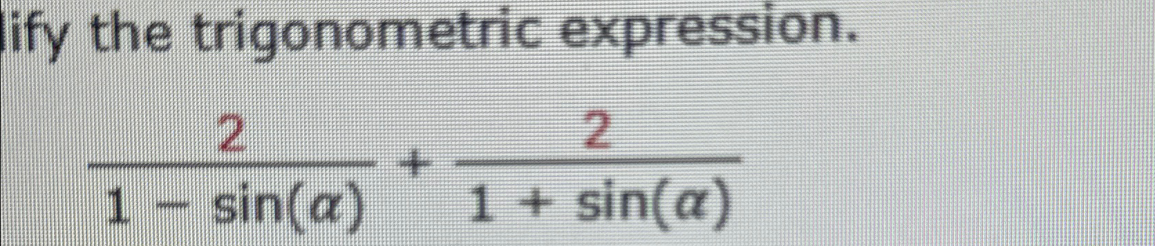 Solved Simplify the trigonometric | Chegg.com