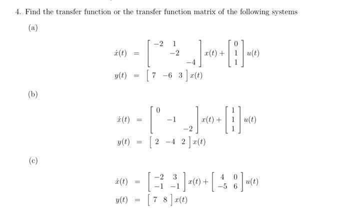 Solved 4. Find the transfer function or the transfer | Chegg.com