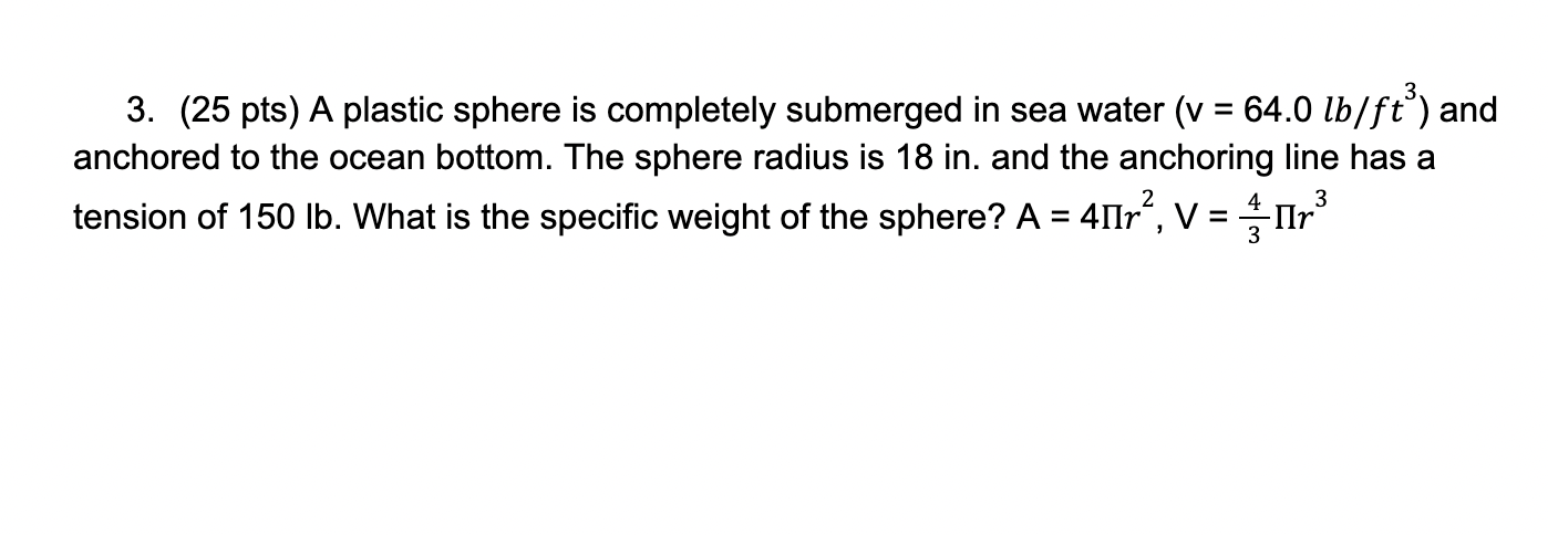 Solved (25pts) ﻿A plastic sphere is ﻿completely submerged in | Chegg.com