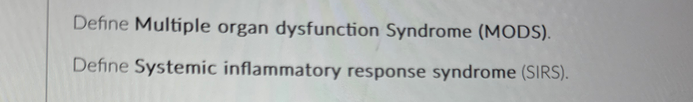 Solved Define Multiple organ dysfunction Syndrome | Chegg.com