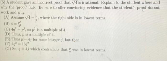 Solved (5) A student gave an incorrect proof that 4 is | Chegg.com