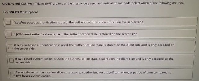 Solved Sessions and JSON Web Tokens (JWT) ﻿are two of the | Chegg.com