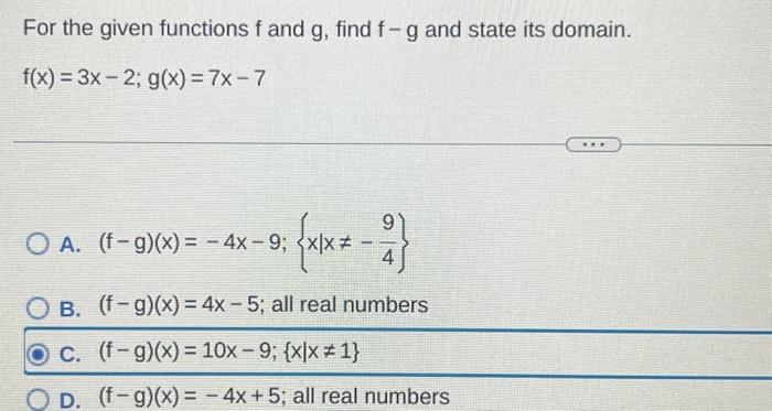 Solved For the given functions f and g, find f−g and state | Chegg.com