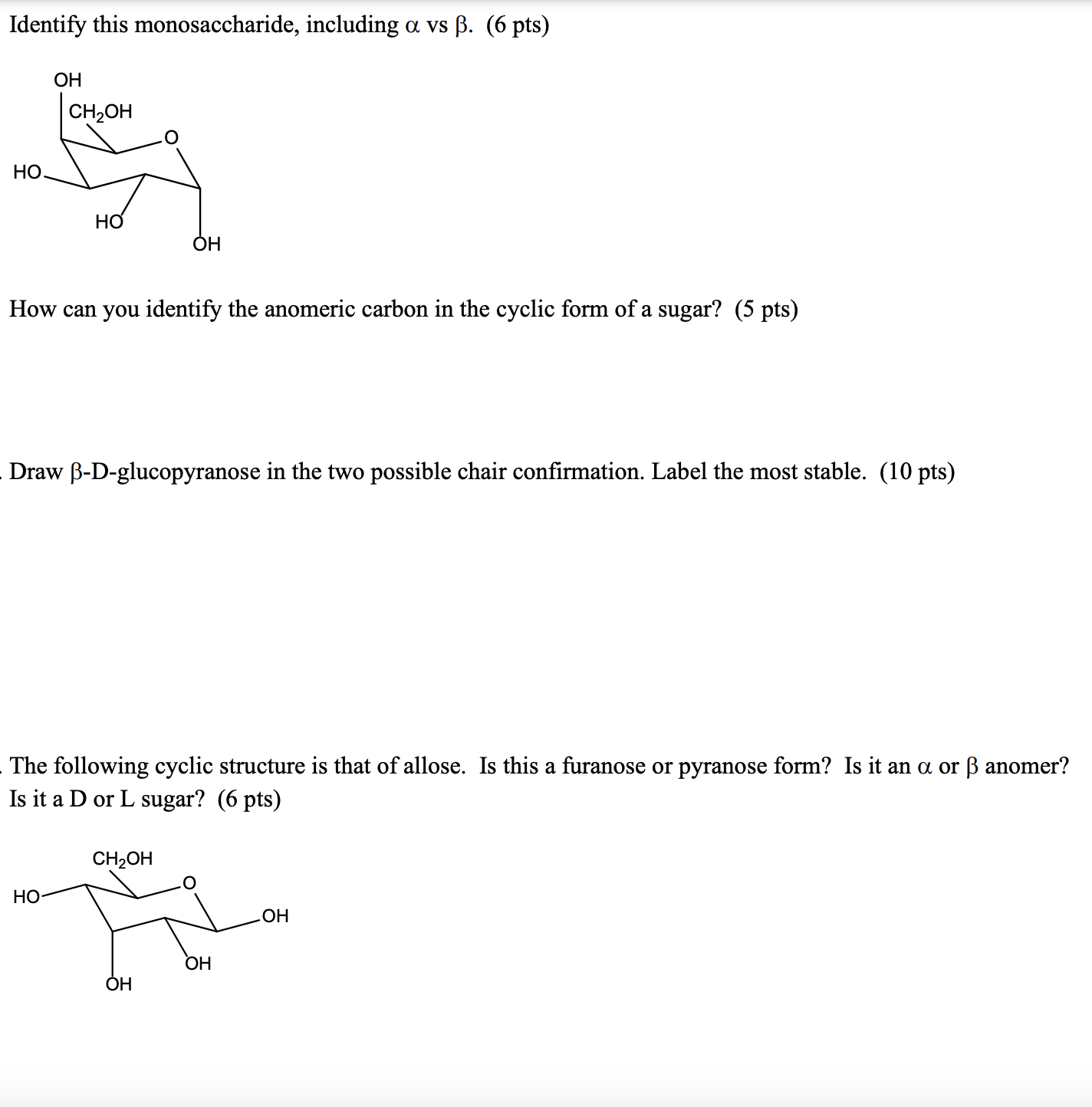 Solved Identify this monosaccharide, including α ﻿vs β. ﻿How | Chegg.com