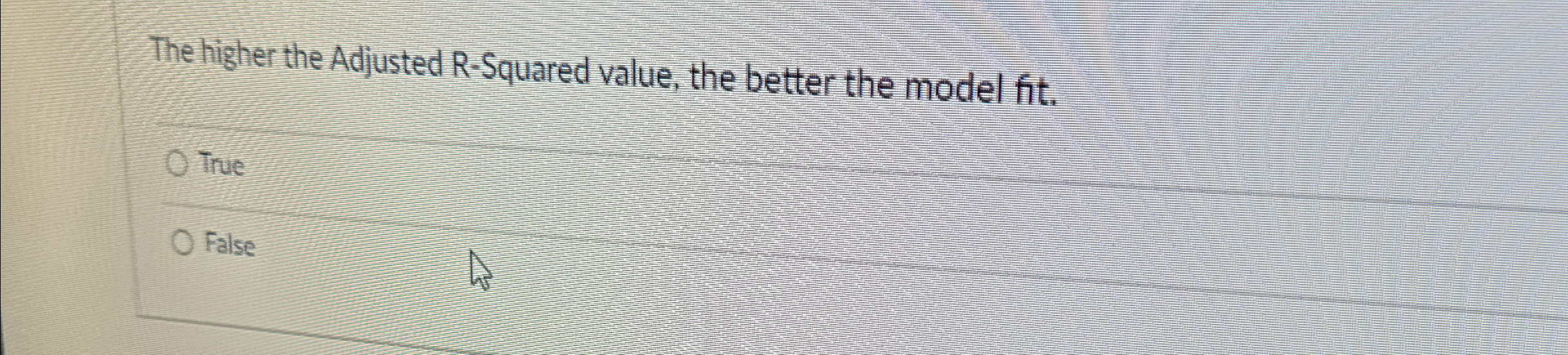 Solved The higher the Adjusted R-Squared value, the better | Chegg.com