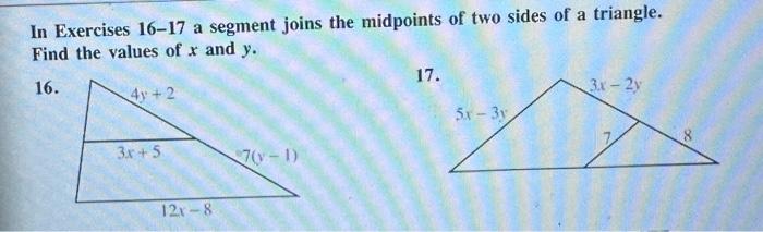 Solved In Exercises 16-17 a segment joins the midpoints of | Chegg.com