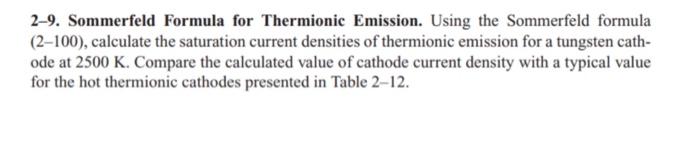Solved 2-9. Sommerfeld Formula for Thermionic Emission. | Chegg.com