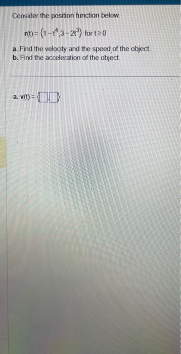 Solved Consider the position function below. | Chegg.com