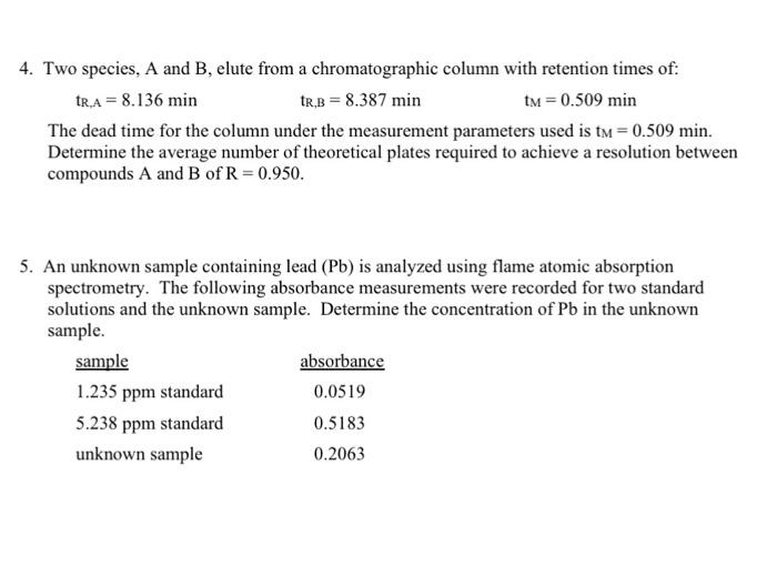 Solved 4. Two species, A and B, elute from a chromatographic | Chegg.com