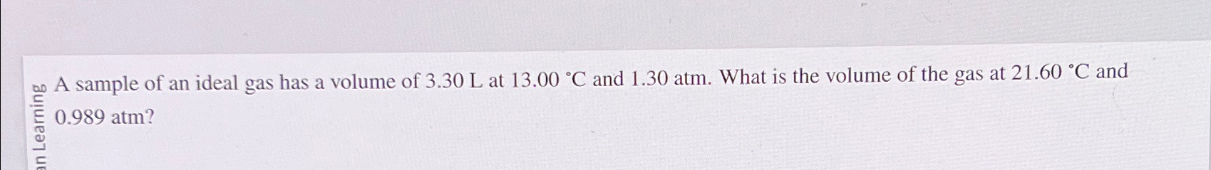 Solved no A sample of an ideal gas has a volume of 3.30L ﻿at | Chegg.com