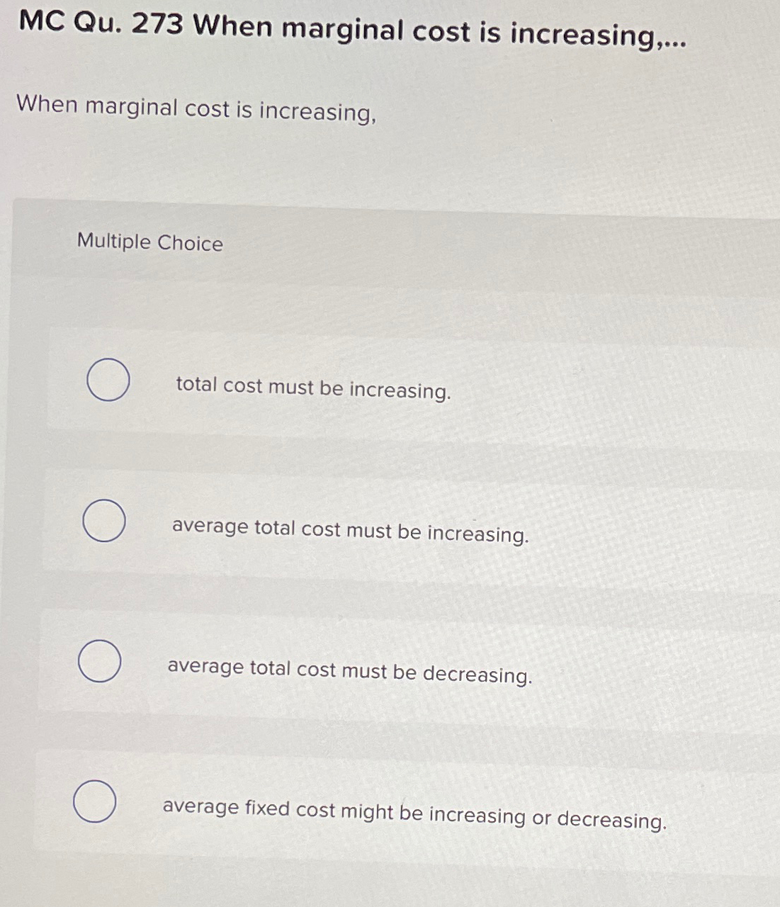 MC Qu. 273 ﻿When marginal cost is increasing,...When | Chegg.com