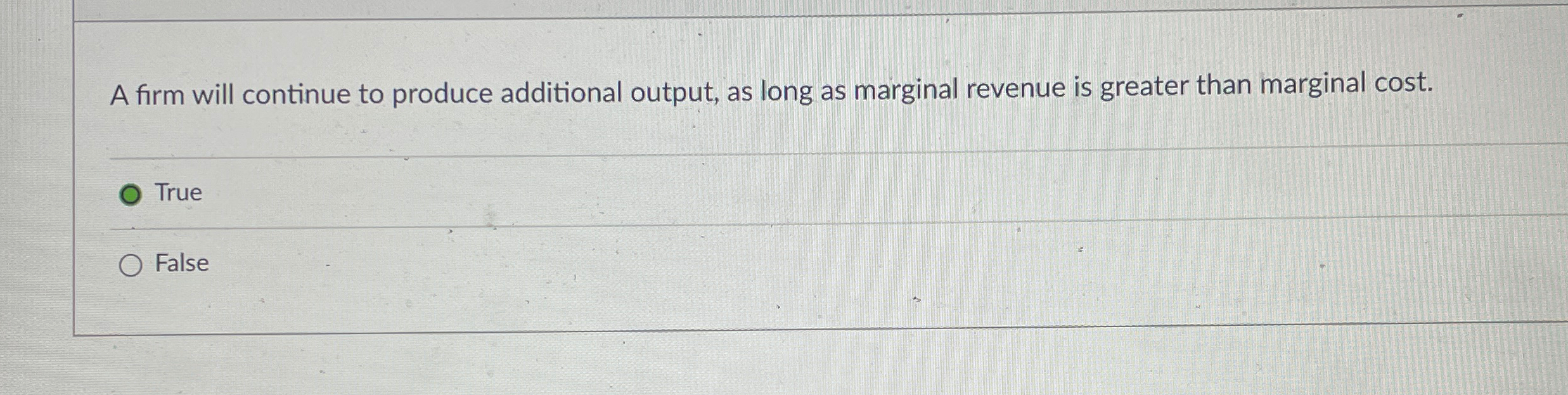 Solved A firm will continue to produce additional output, as | Chegg.com