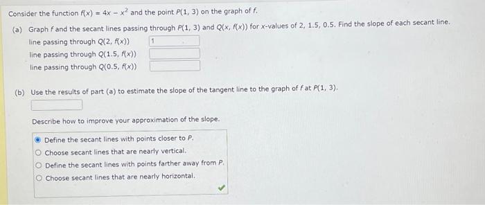 Solved Consider the function f(x)=4x−x2 and the point P(1,3) | Chegg.com