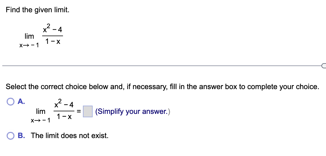 Solved Find the given limit.limx→-1x2-41-xSelect the correct | Chegg.com