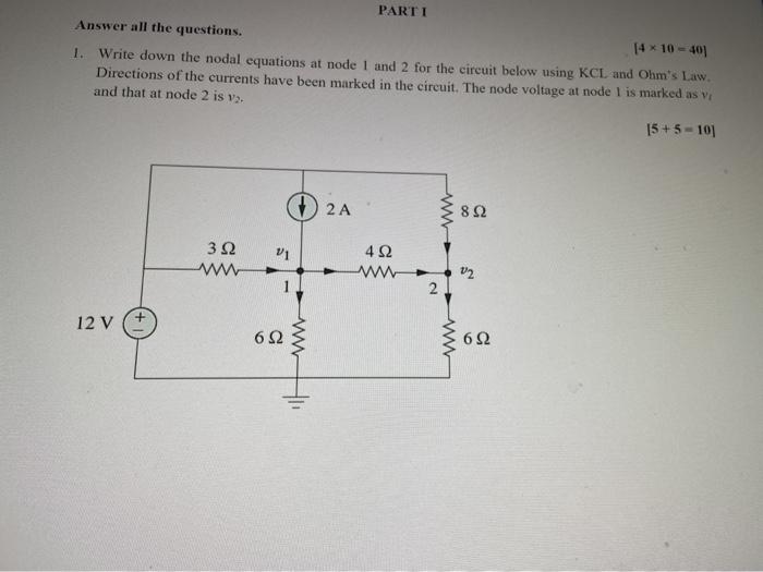 Solved PARTI Answer all the questions. 14 x 10-40) 1. Write | Chegg.com