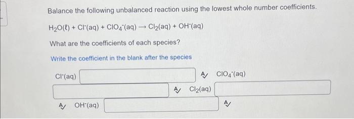 Solved Balance the following unbalanced reaction using the | Chegg.com