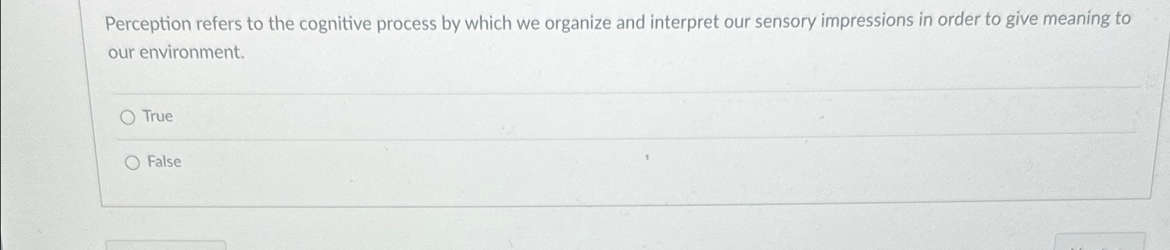 Solved Perception refers to the cognitive process by which | Chegg.com