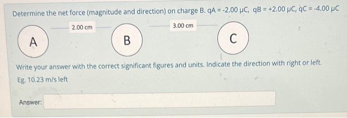 Solved Determine the net force (magnitude and direction) on | Chegg.com