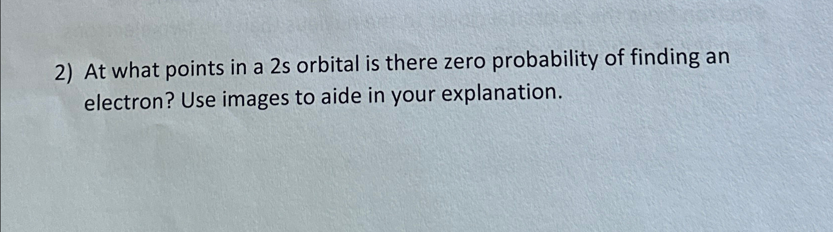 Solved At what points in a 2s ﻿orbital is there zero | Chegg.com