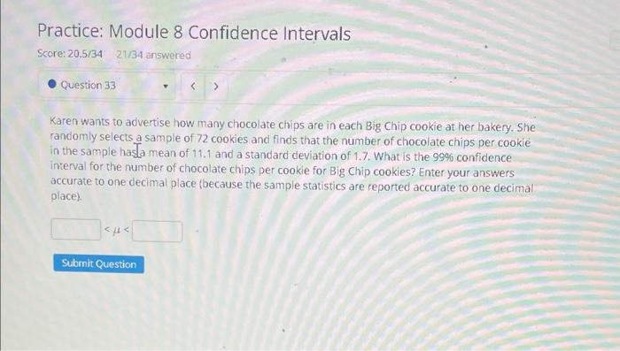 Solved Practice: Module 8 Confidence Intervals Score: | Chegg.com