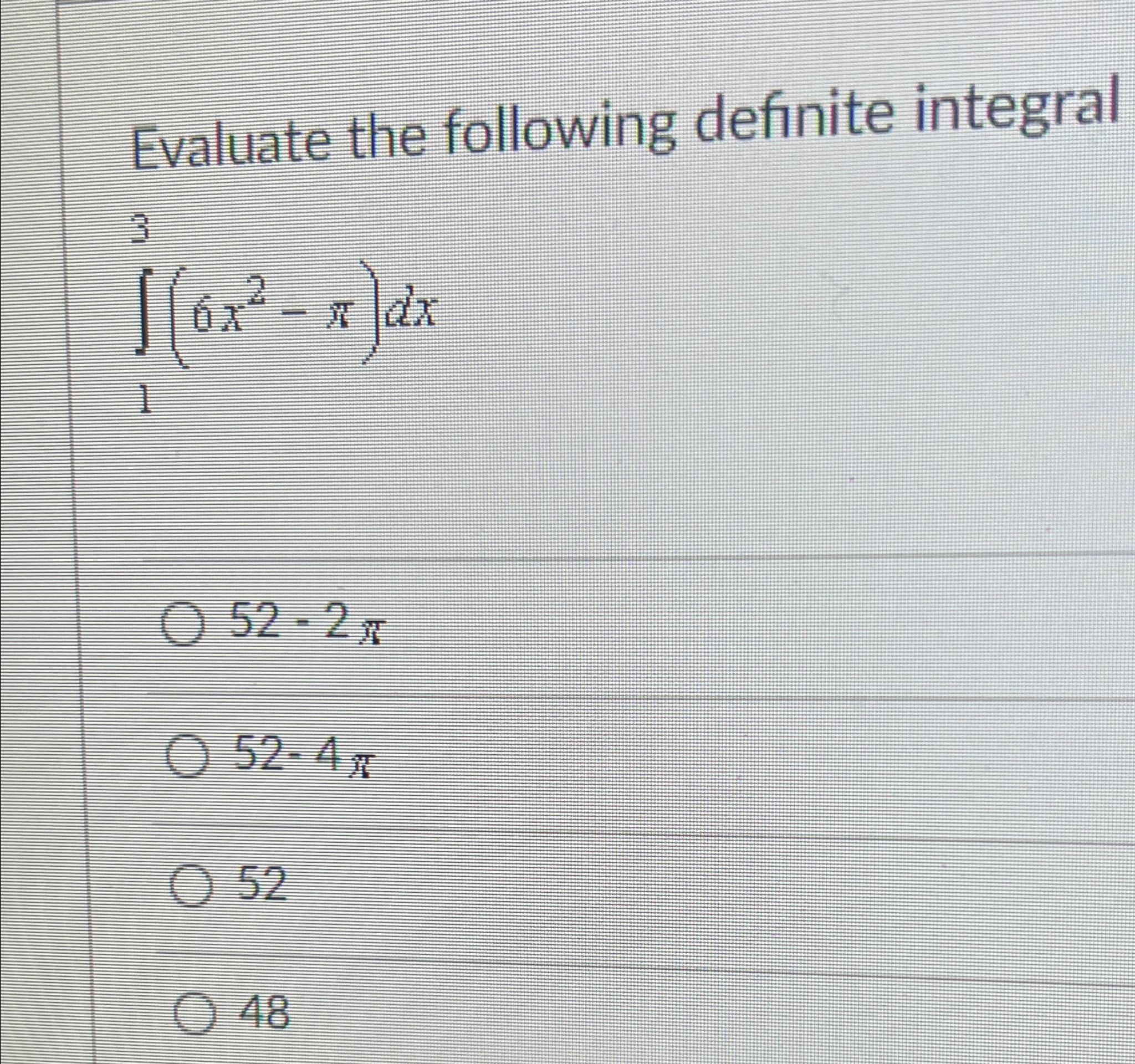 Solved Evaluate the following definite | Chegg.com