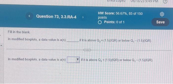 Solved In modified boxplots, a data value is a(n) If it is | Chegg.com