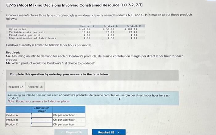 Solved E7-15 (Algo) Making Decisions Involving Constrained | Chegg.com