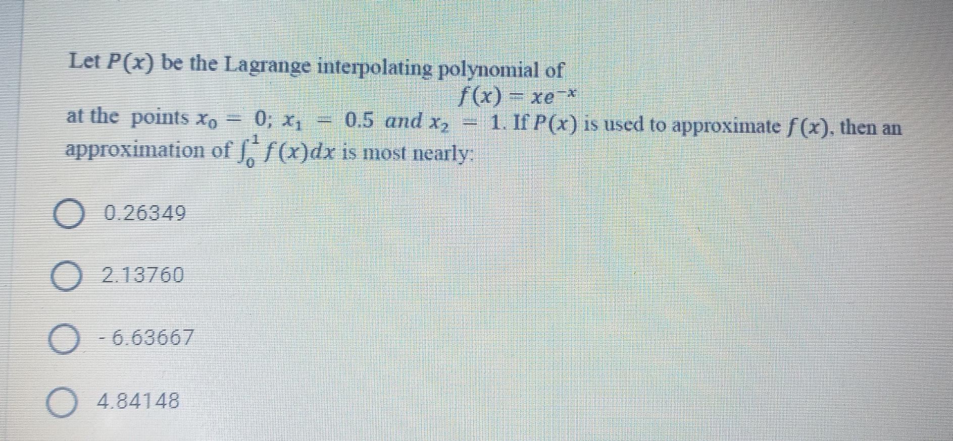 Solved Let P(x) be the Lagrange interpolating polynomial of | Chegg.com