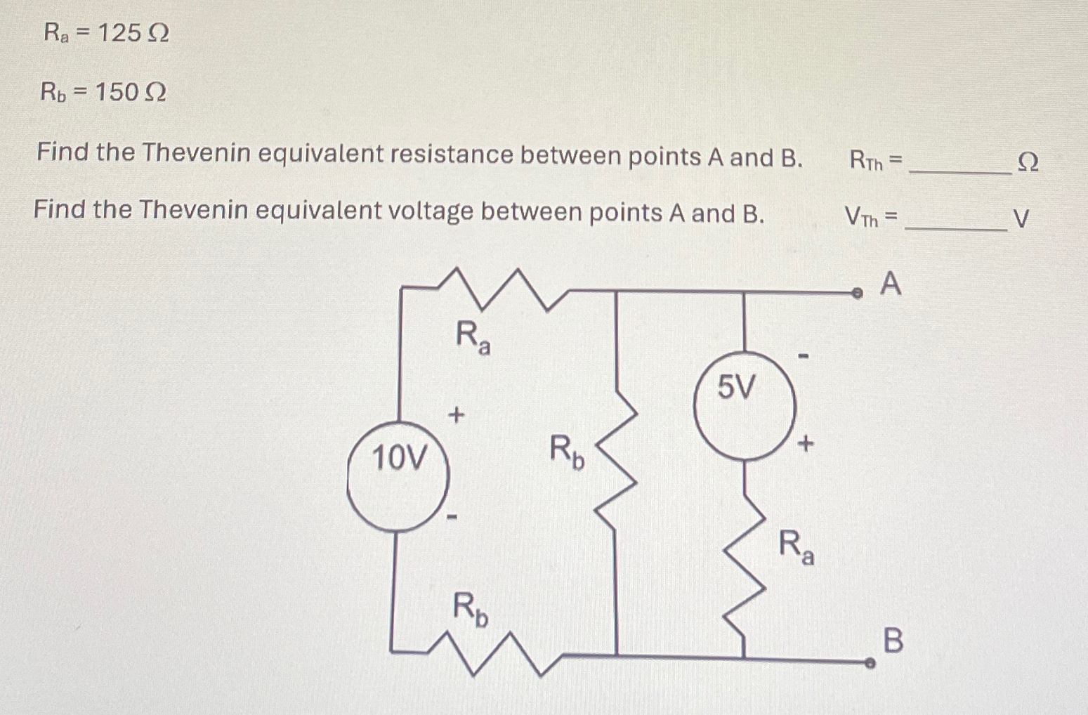 Solved Ra=125ΩRb=150ΩFind the Thevenin equivalent resistance | Chegg.com