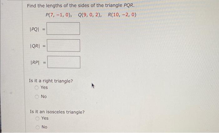 Solved Find The Lengths Of The Sides Of The Triangle Pqr