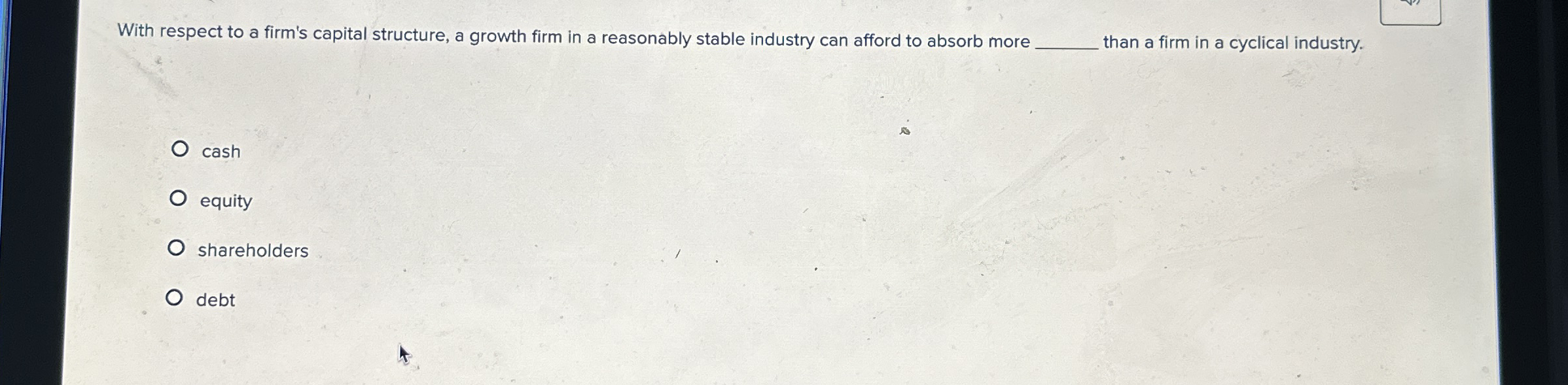 High Quality SOLUTION With respect to a firm's capital structure, a ...
