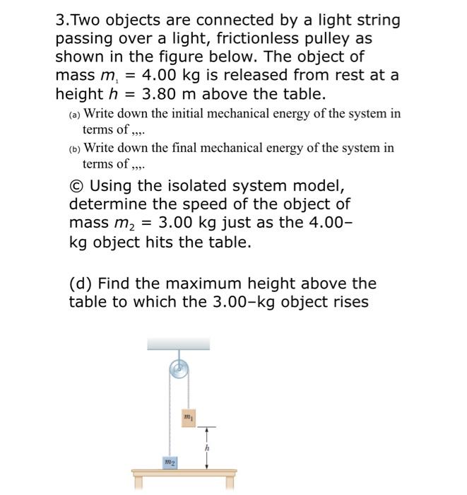 Solved 3.Two objects are connected by a light string passing | Chegg.com