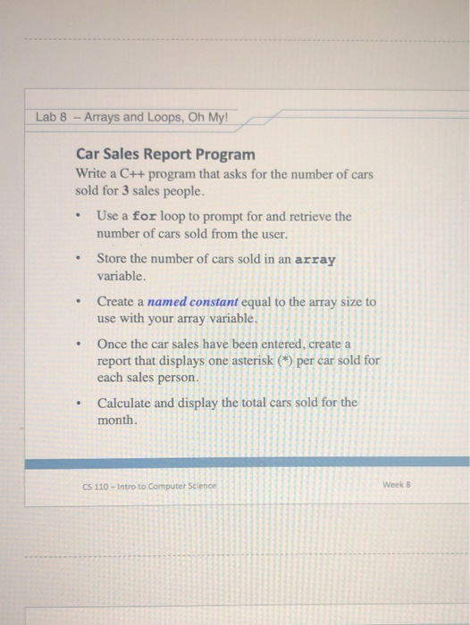 Solved Lab 8 - Arrays and Loops, Oh My! . . Car Sales Report | Chegg.com