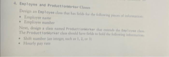Solved 4. Employee and ProductionWorker Classes - Employee | Chegg.com