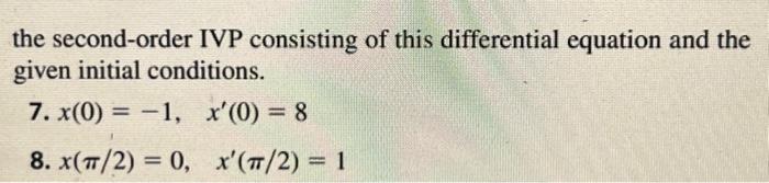 Solved In Problems 7-10, x=c1cost+c2sint is a two-parameter | Chegg.com