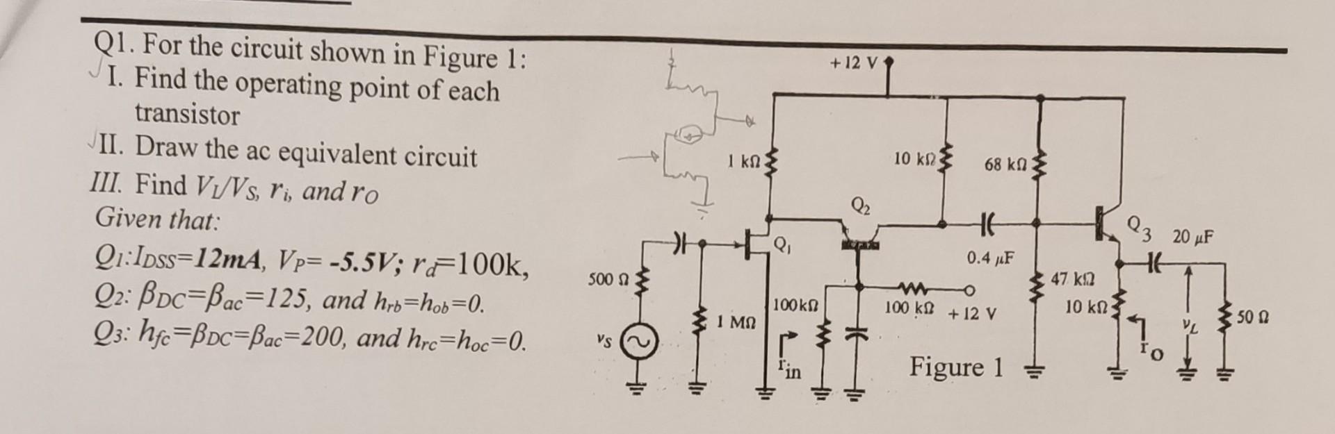 Q1. For the circuit shown in Figure 1: I. Find the | Chegg.com