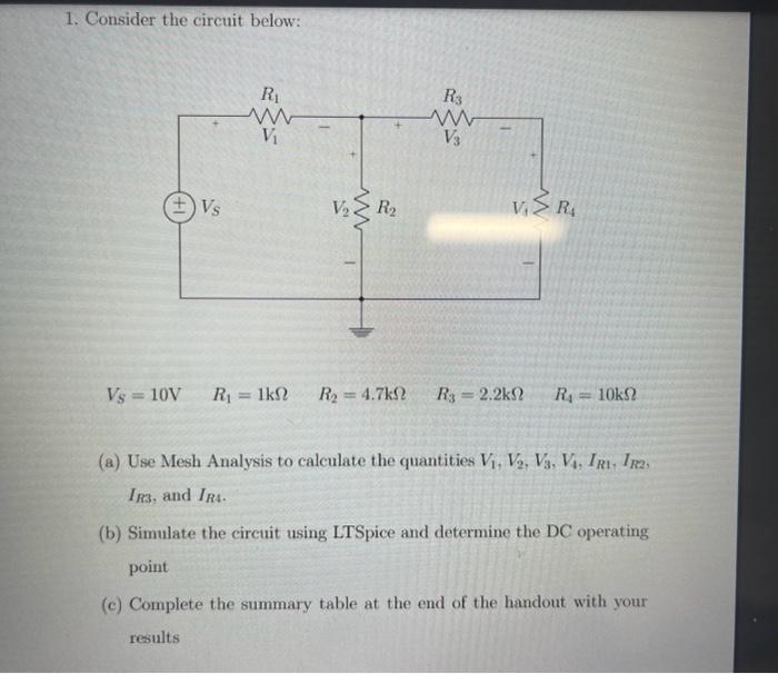 Solved 1. Consider the circuit below: VS=10 | Chegg.com