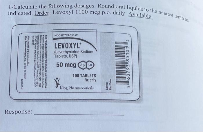 Solved 1-Calculate the following dosages. Round oral liquids | Chegg.com