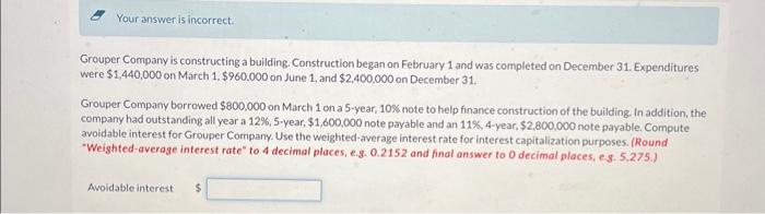 Solved Grouper Company is constructing a building. | Chegg.com