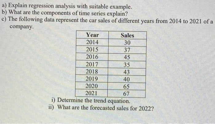 Solved a) Explain regression analysis with suitable example. | Chegg.com