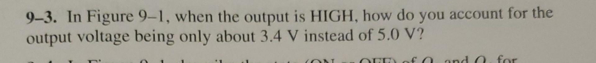 Solved 9-3. In Figure 9-1, when the output is HIGH, how do | Chegg.com