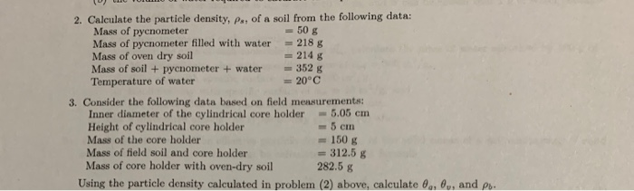 Solved 0 0 2. Calculate the particle density, Ps, of a soil | Chegg.com