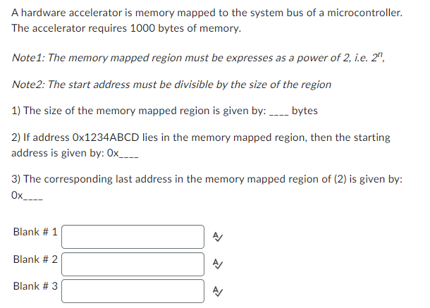 Solved A hardware accelerator is memory mapped to the system | Chegg.com