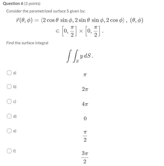 Solved Question 6 (3 points) Consider the parametrized | Chegg.com