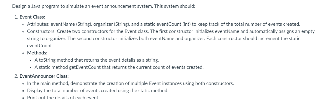 Solved Design A Java Program To Simulate An Event