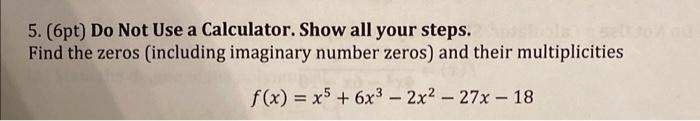 Solved 5. (6pt) Do Not Use a Calculator. Show all your | Chegg.com