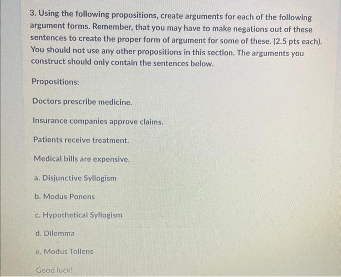 3. Using the following propositions, create arguments | Chegg.com