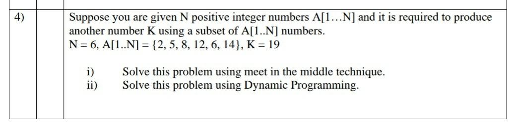 Solved 4 Suppose You Are Given N Positive Integer Numbers