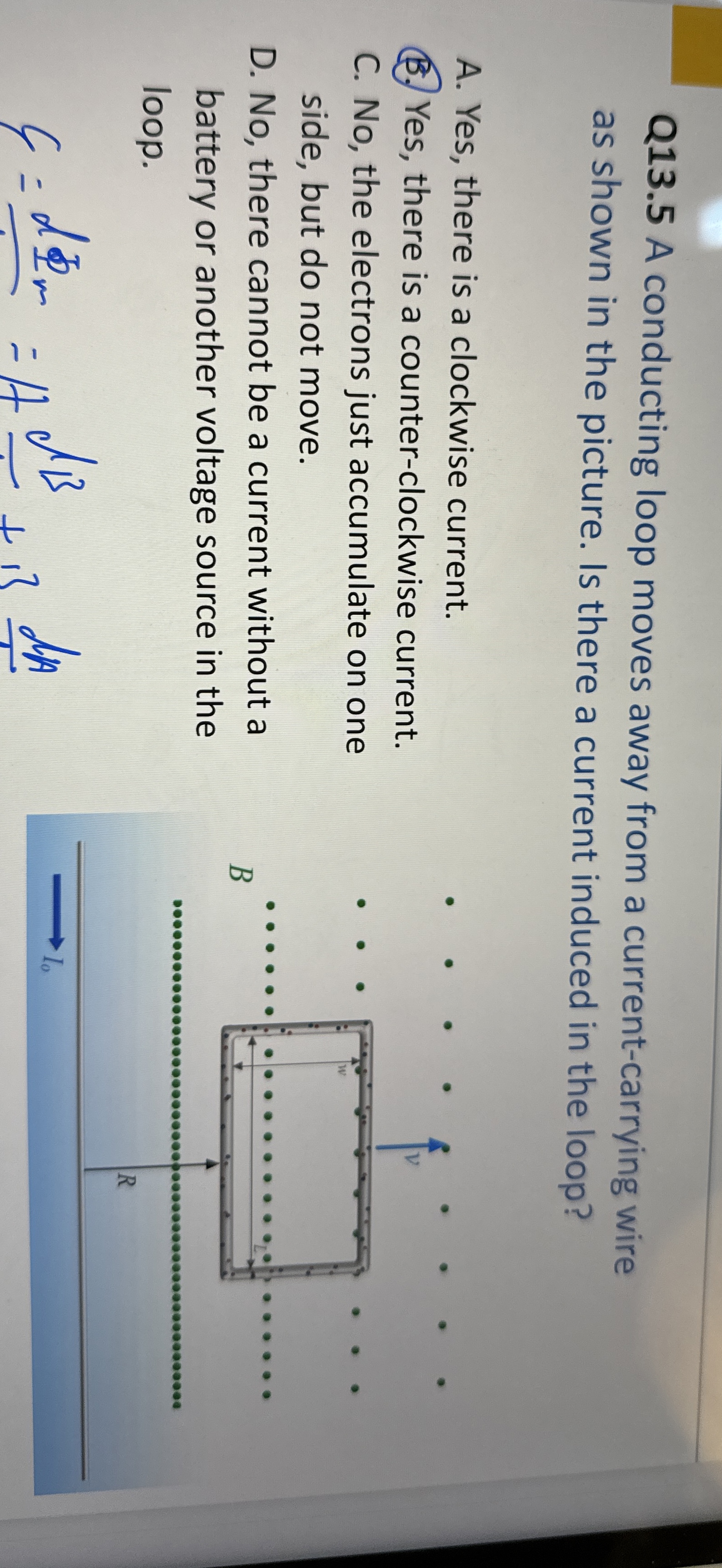 Solved Q13.5 ﻿A conducting loop moves away from a | Chegg.com